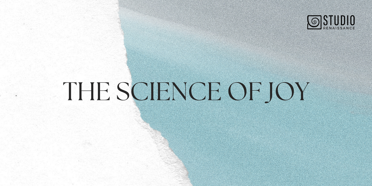 Science of Joy – Studio Renaissance